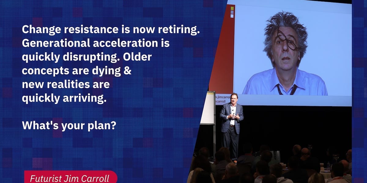 Generational Transformation - by Futurist Jim Carroll